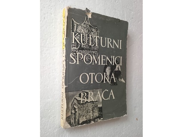 KULTURNI SPOMENICI OTOKA BRAČA