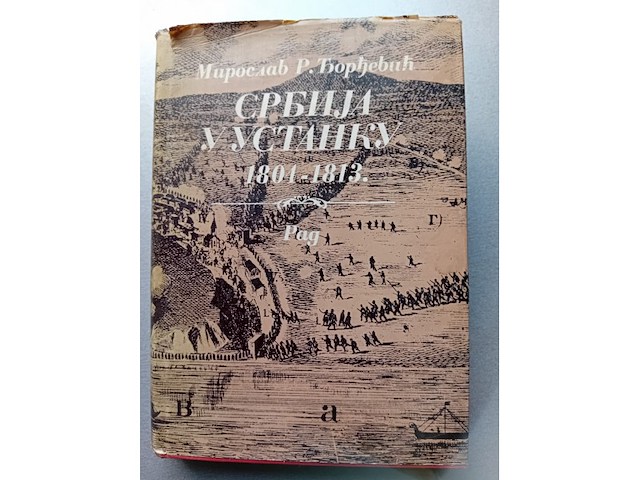 Miroslav R Đorđević Srbija u ustanku 1804-1813