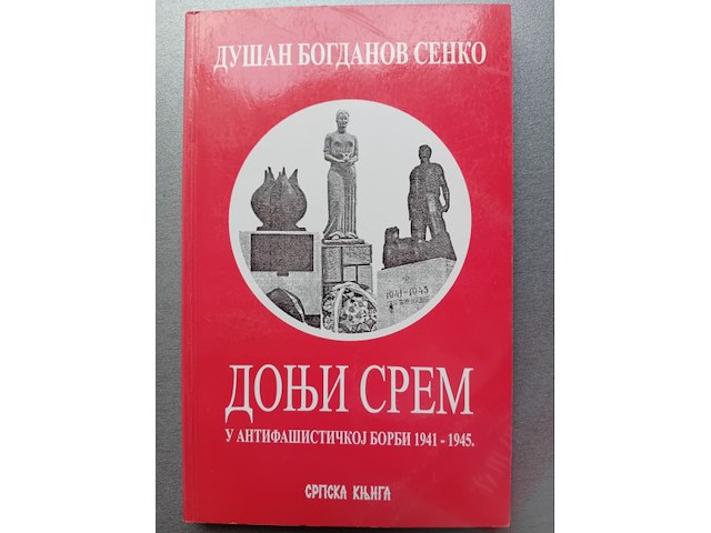 Donji srem u antifašističkoj borbi 1941-1945