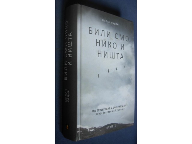 BILI SMO NIKO I NIŠTA - Milan Radin