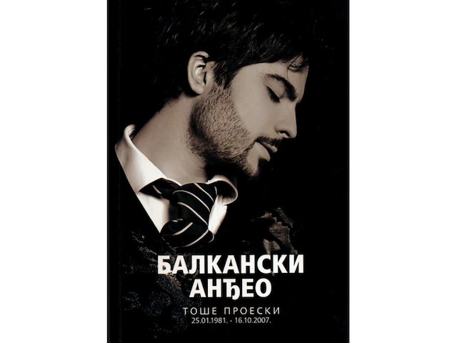 BALKANSKI ANĐEO - TOŠE PROESKI