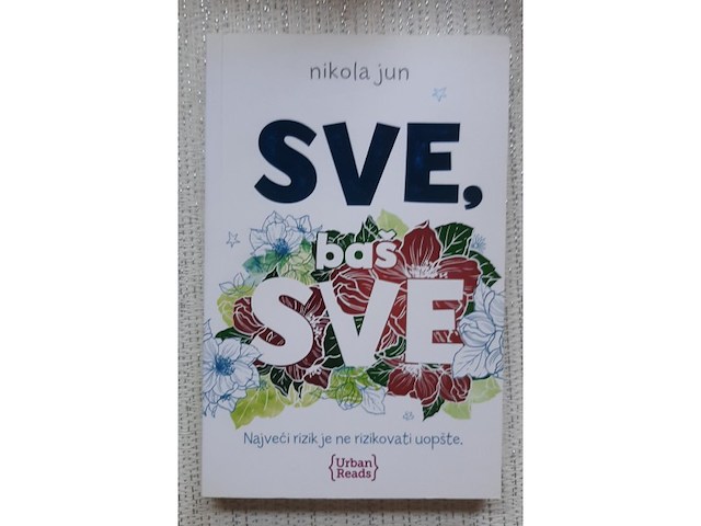 SVE BAŠ SVE- Nikola Jun