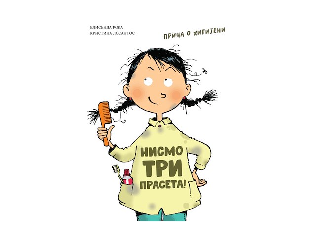 Nismo tri praseta!  priča o higijeni