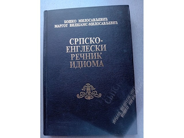 Boško Milosavljević Srpsko-Engleski rečnik idioma