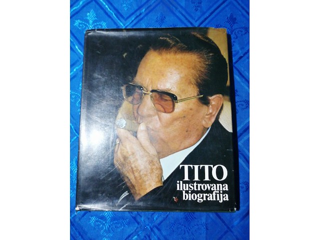 TITO ILUSTROVANA BIOGRAFIJA