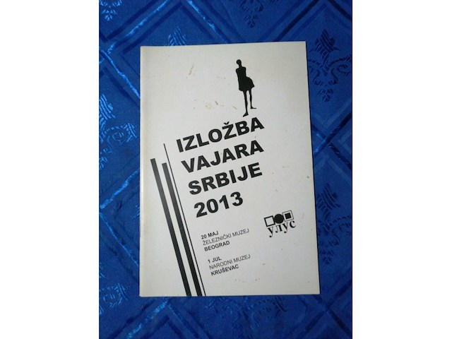 IZLOŽBA VAJARA SRBIJE 2013