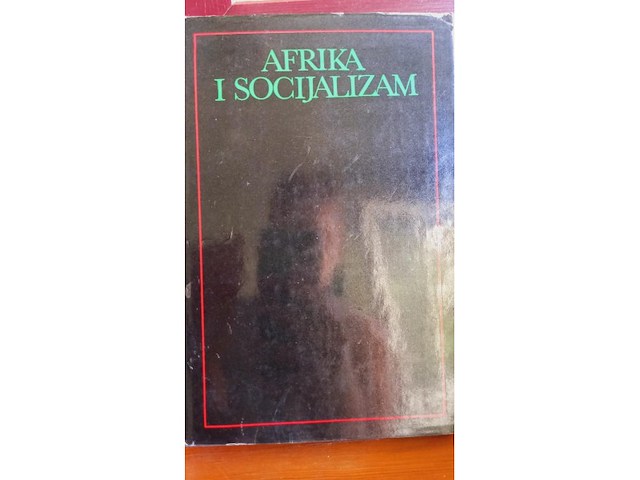 AFRIKA I SOCIJALIZAM
