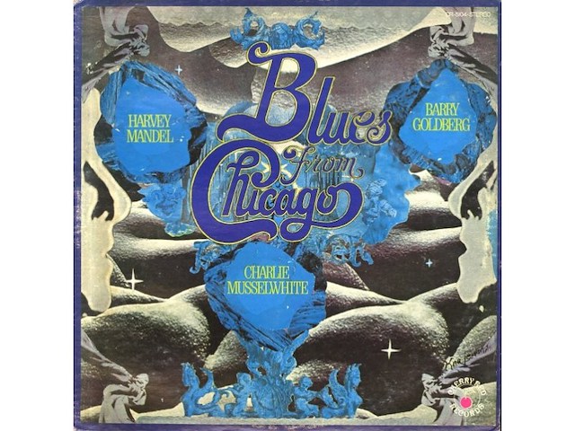Charlie Musselwhite - Blues from Chicago
