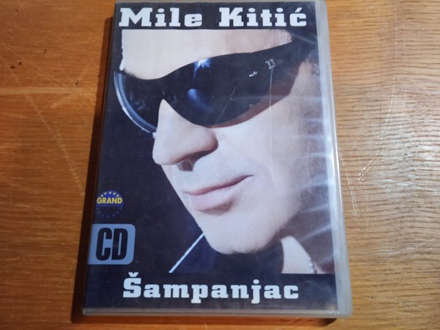 Mile Kitić - Šampanjac, CD