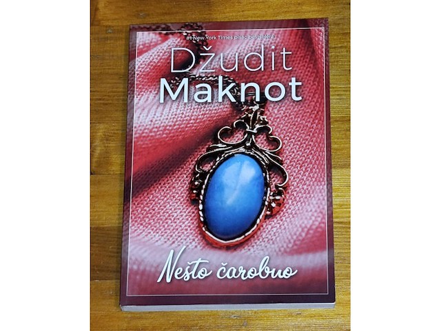NEŠTO ČAROBNO - Džudit Maknot