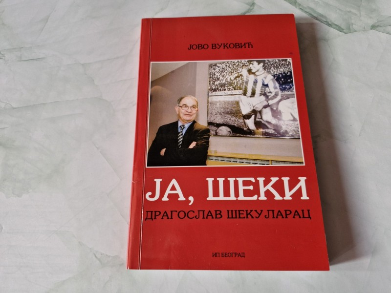 JA ŠEKI DRAGOSLAV ŠEKULARAC - JOVO VUKOVIĆ