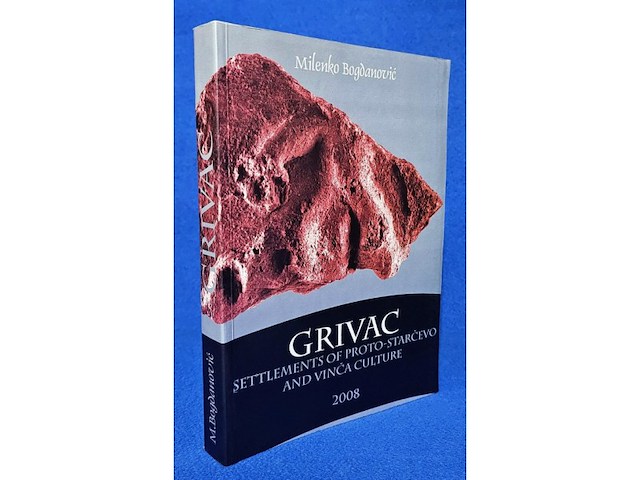 Grivac  settlements of Proto-Starčevo and Vinča culture