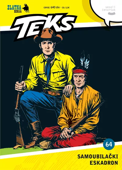 Veseli Četvrtak
ZLATNA SERIJA 64 KOR A - TEX - SAMOUBILAČKI ESKADRON