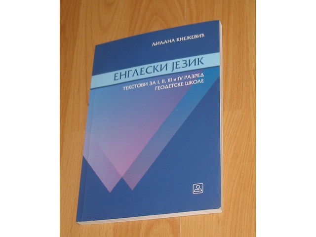 ENGLESKI JEZIK ZA I, II, III, IV GEODETSKE SKOLE NOVO