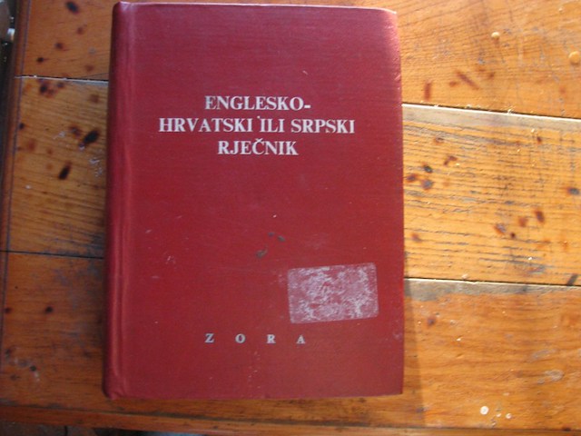 ENGLESKO-HRAVATSKI ILI SRPSKI RJEČNIK