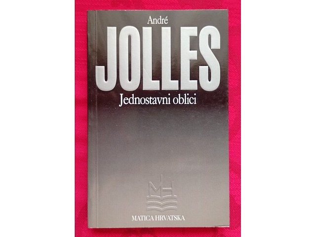 Jednostavni oblici, Andre Jolles -RETKO- (Nova)