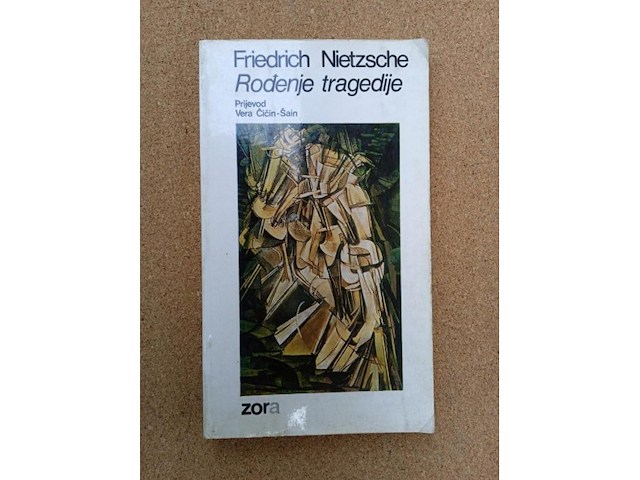 Niče / Nietzsche - Rođenje tragedije