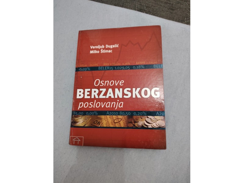 Osnove berzanskog poslovanja - V. Dugalić, M. Štimac