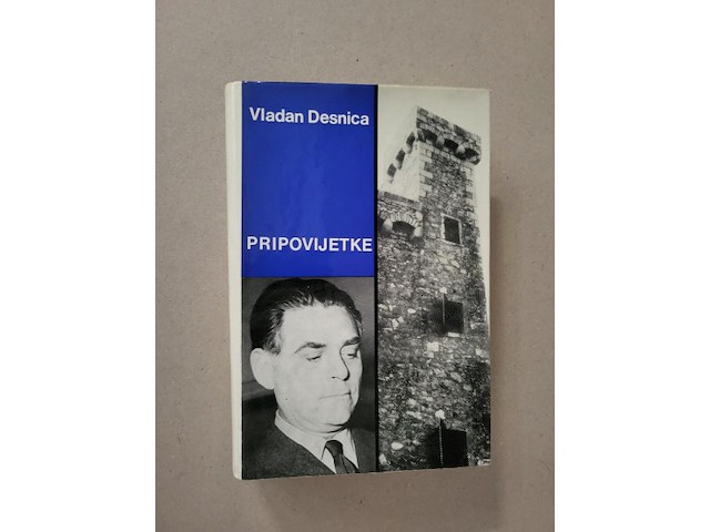PRIPOVIJETKE - Vladan Desnica
