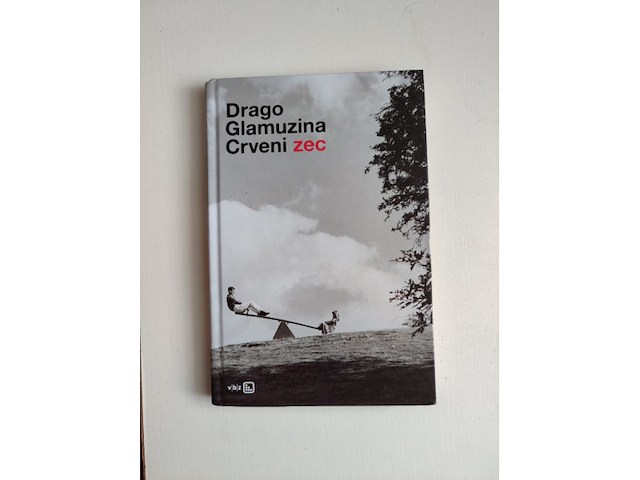 Drago Glamuzina - Crveni zec