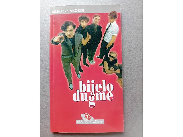 Bijelo dugme Život i delo najpopularnije YU grupe sedam