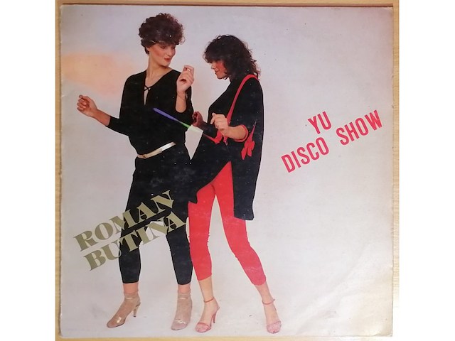 LP ROMAN BUTINA - YU Disco Show (1982) veoma dobra