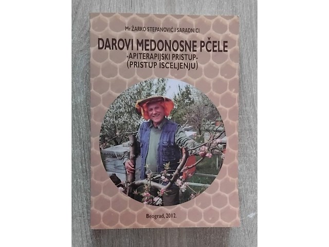 Darovi medonosne pčele - apiterapijski pristup