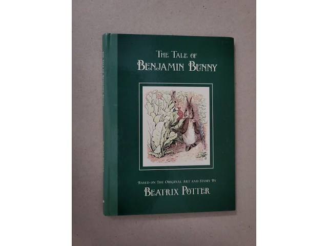 The Tale of Benjamin Bunny - Beatrix Potter