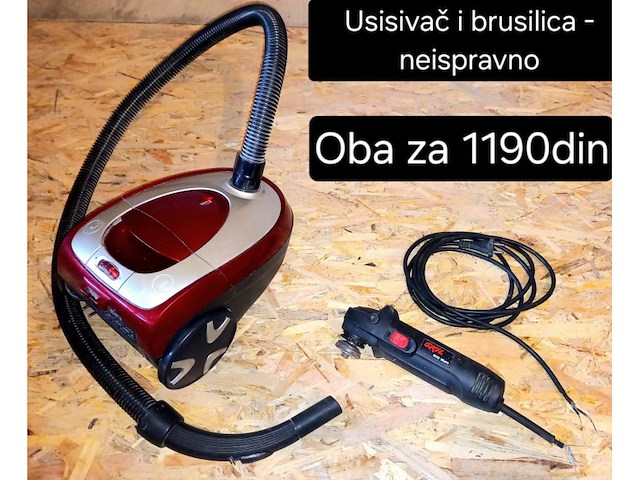 Usisivač i brusilica - neispravno