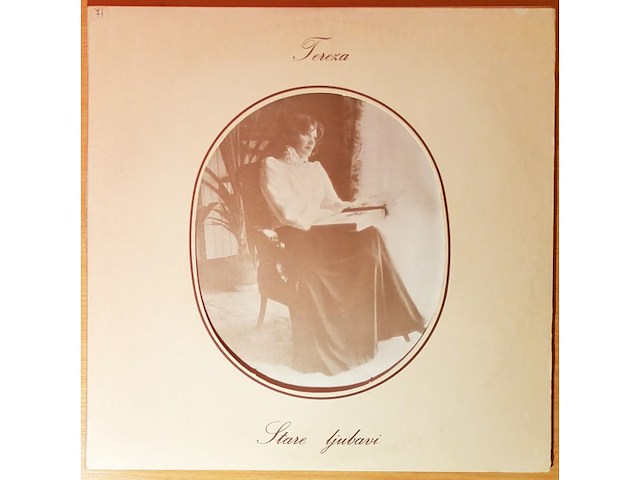 LP TEREZA - Stare Ljubavi (1976) 3. press, veoma dobra