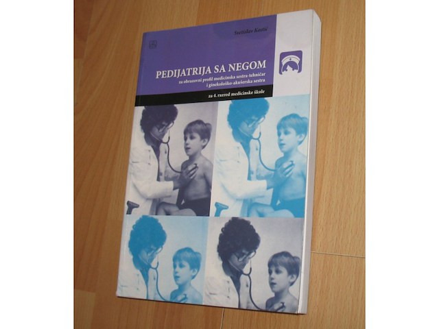 PEDIJATRIJA SA NEGOM 4 ZAVOD KB 24819 Kostic