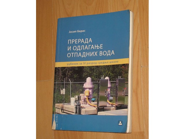 PRERADA I ODLAGANJE OTPADNIH VODA Josip Baras ZAVOD