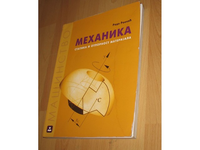 MEHANIKA - STATIKA I OTPORNOST MATERIJALA RANOVIC ZAVOD