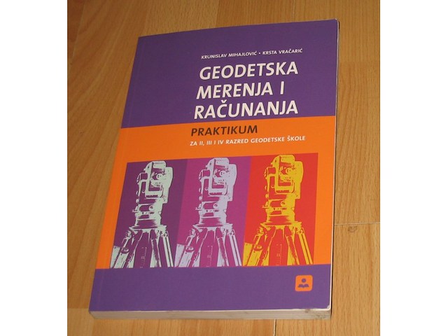 GEODETSKA MERENJA I RACUNANJA PRAKTIKUM ZAVOD