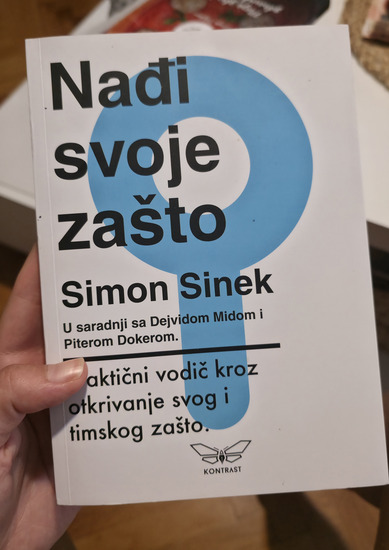 Simon Sinek "Nadji svoje zasto" knjiga