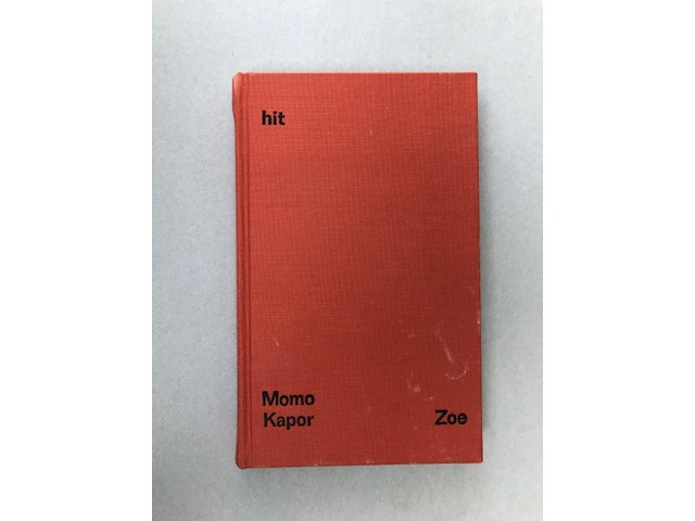 Zoe - Momo Kapor, 1978. godina. 1. Izdanje !!!