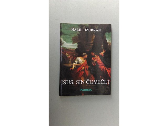Isus, sin čovječji - Halil Džubran