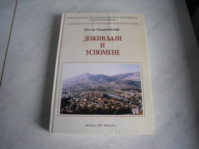 DOZIVLJAJI I USPOMENE