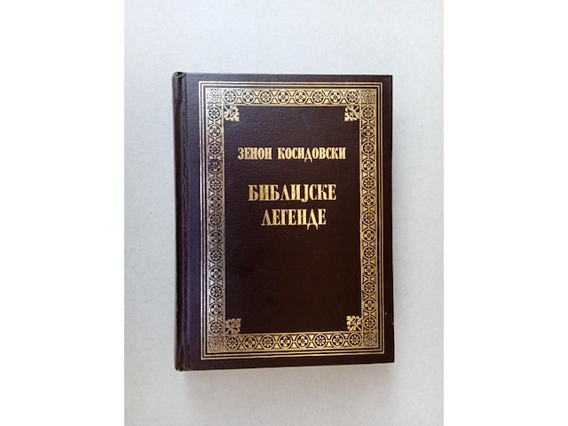 Biblijske legende - Zenon Kosidovski