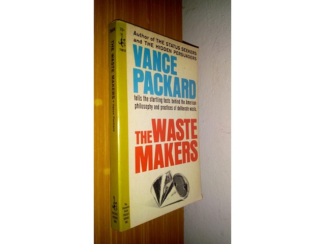 The Waste Makers - Vance Packard