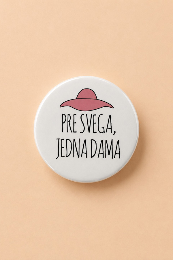 BEDŽ PRE SVEGA JEDNA DAMA