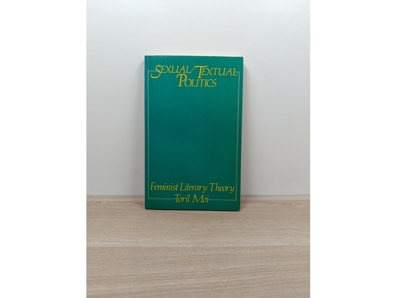 Sexual,Textual Politics: Feminist Literary Theory-Toril