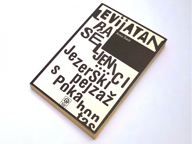 Levijatan. Raseljenici. Jezerski pejzaž / Arno Šmit