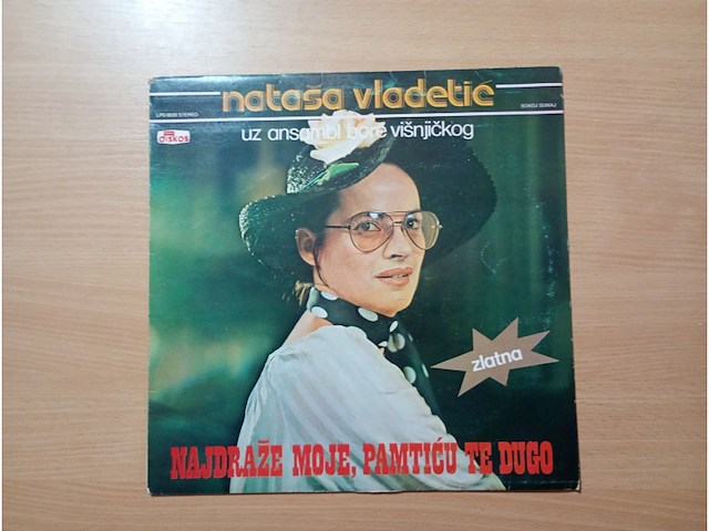Nataša Vladetić Najdraže moje, pamtiću te dugo