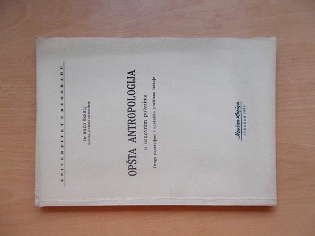 OPSTA ANTROPOLOGIJA - DR BOZO SKERLJ