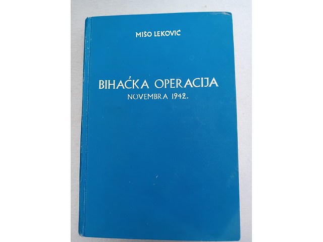 Mišo Leković Bihaćka operacija Novembar 1942