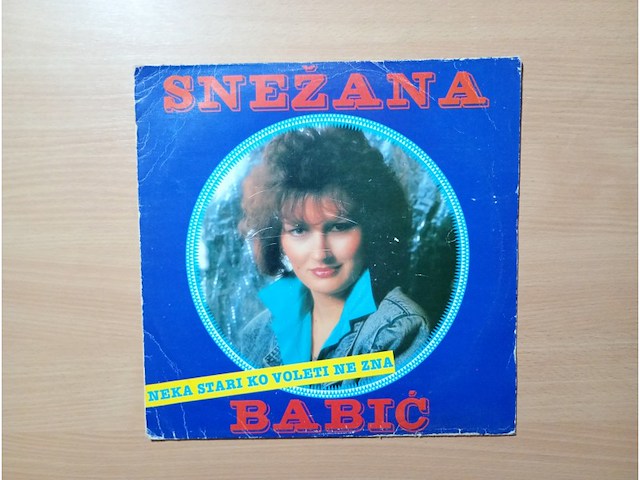 Snežana Babić - Neka stari ko voleti ne zna