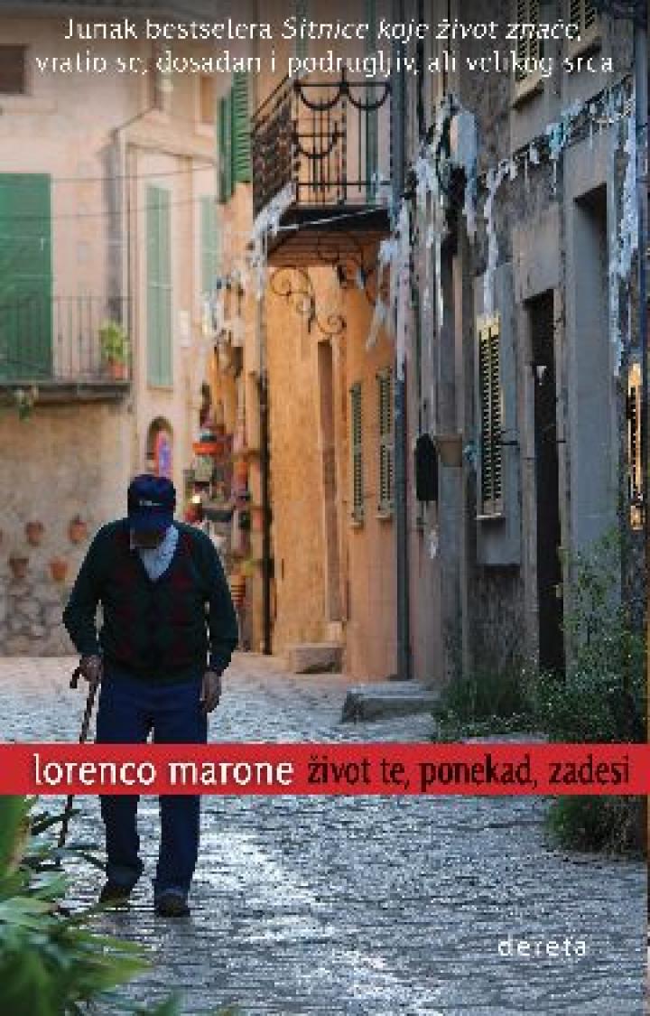 ŽIVOT TE, PONEKAD, ZADESI