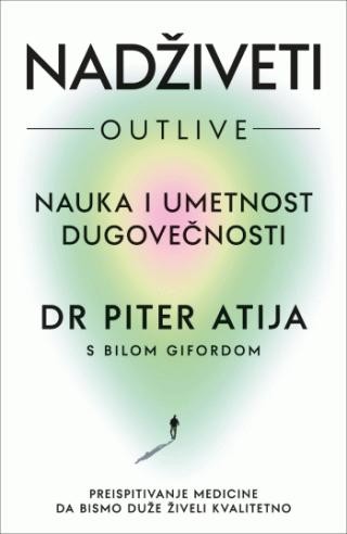 NADŽIVETI: NAUKA I UMETNOST DUGOVEČNOSTI