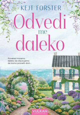 ODVEDI ME DALEKO